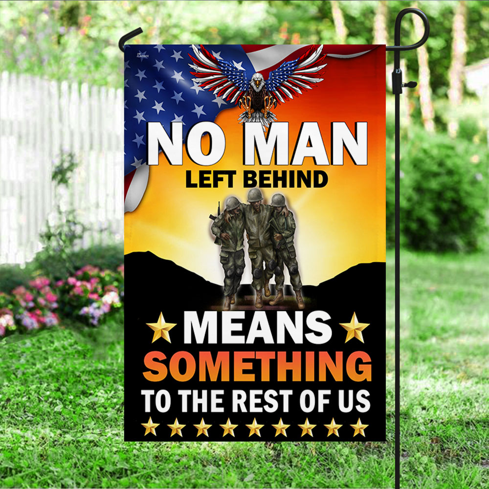Veterans Day Flag No Man Left Behind Means Something To The Rest Of Us ...