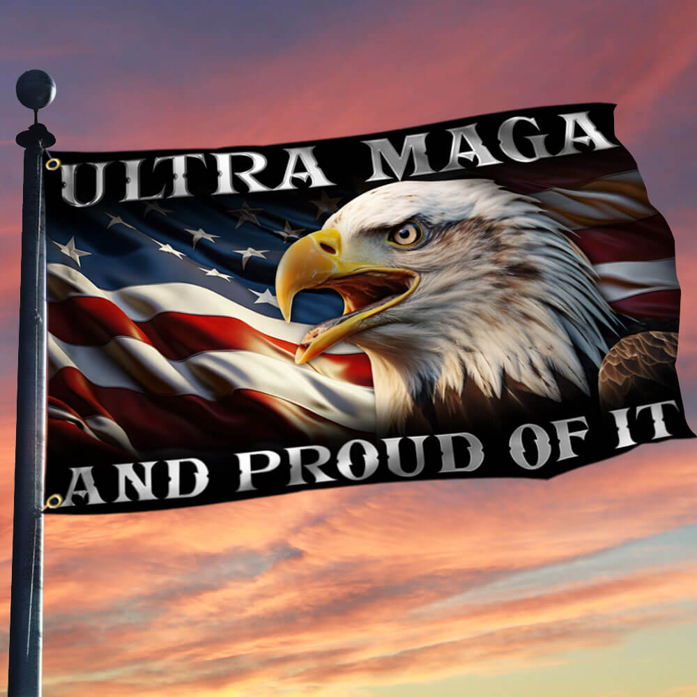 Patriotic Eagle Ultra MAGA and Proud of It Grommet Flag – Flagwix