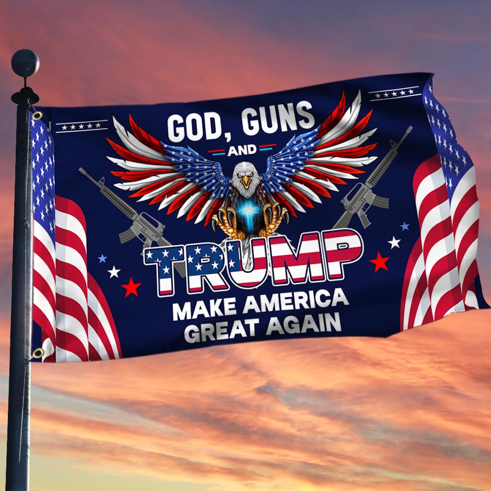 God Guns and Trump MAGA Patriotic American Grommet Flag – Flagwix