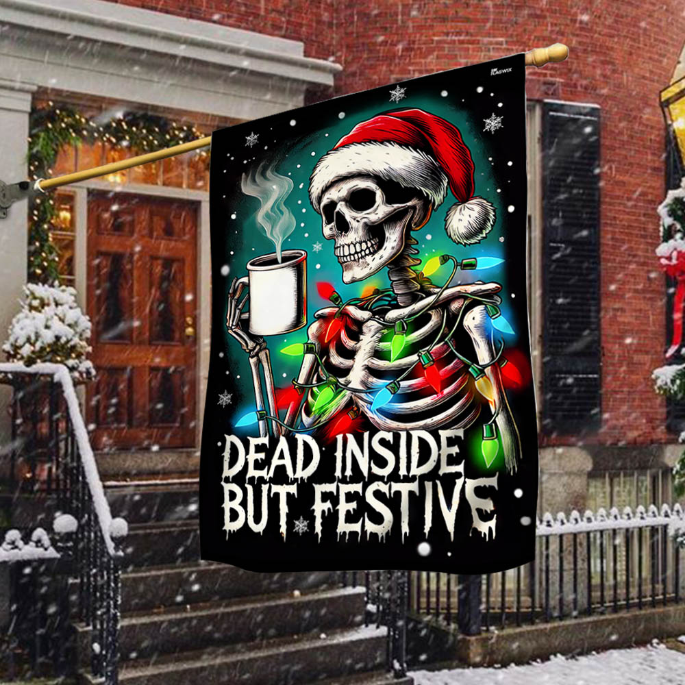 Skeleton Christmas Dead Inside But Festive Funny Christmas Flag – Flagwix