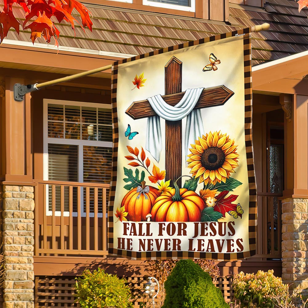 Fall Jesus Cross Flag Fall For Jesus He Never Leaves Flag – Flagwix