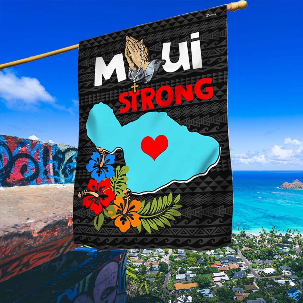 Maui Strong Flag Pray For Lahaina Maui Support For Hawaii TQN1618Fv1 ...