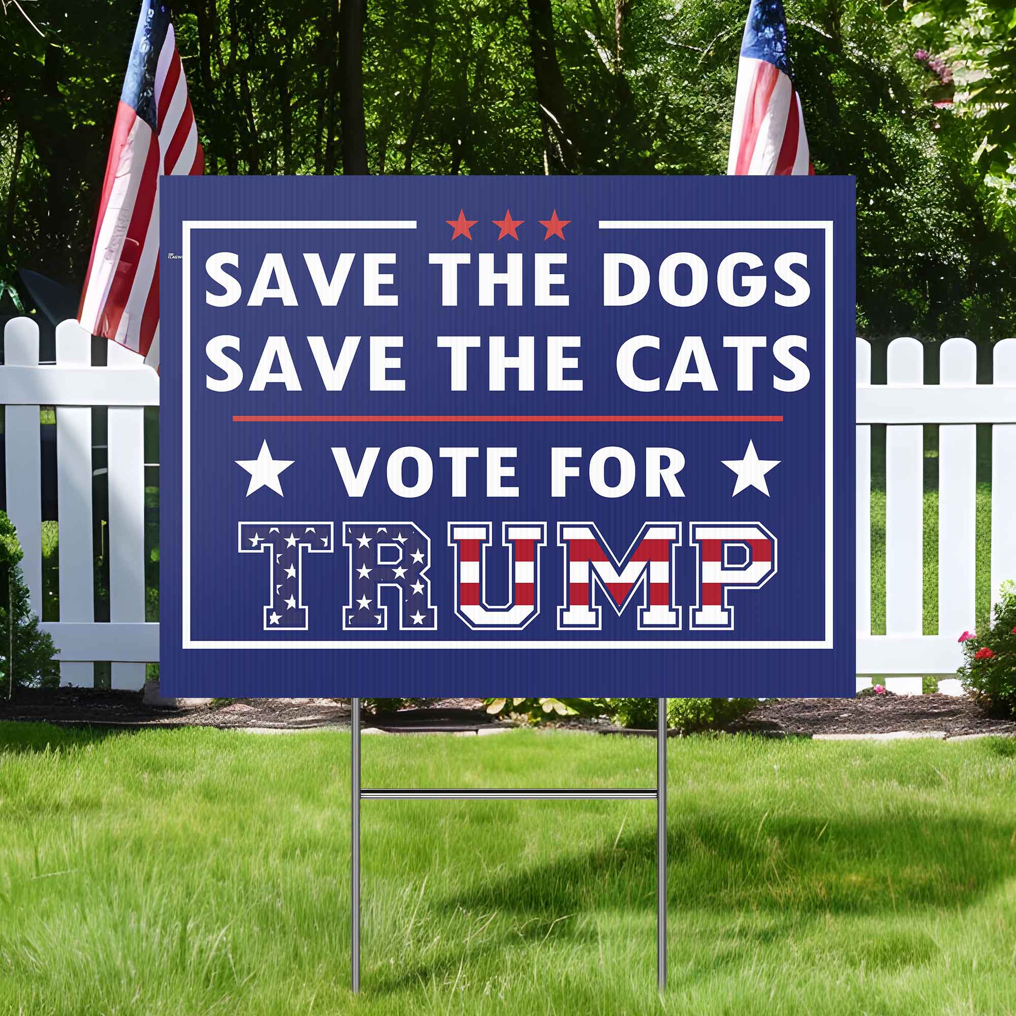 Trump Yard Sign Save The Dogs Save The Cats Vote For Trump Vance Yard ...