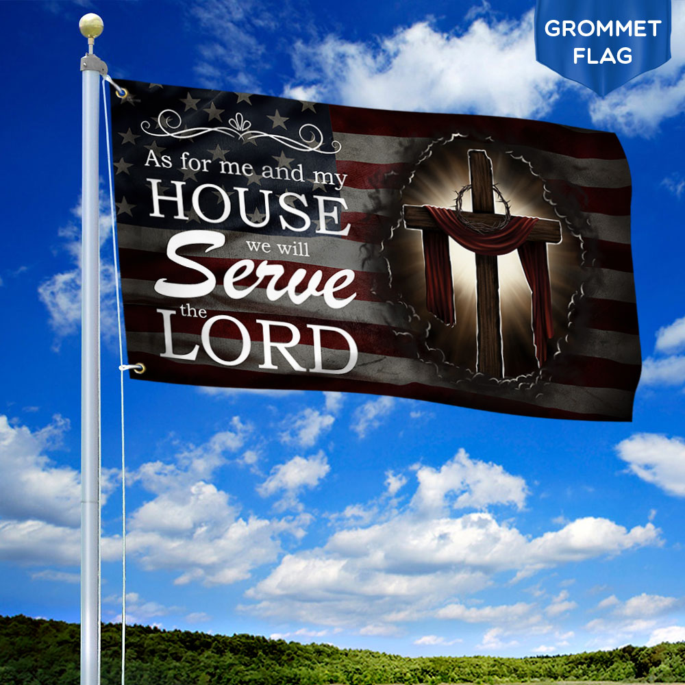 Jesus Christian We Will Serve The Lord Grommet Flag – Flagwix