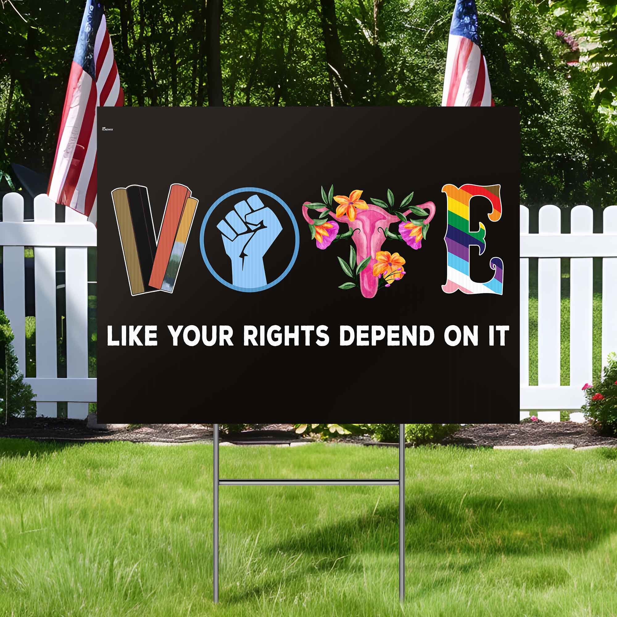 Vote Like Your Rights Depend On It LGBTQ+ Yard Sign – Flagwix