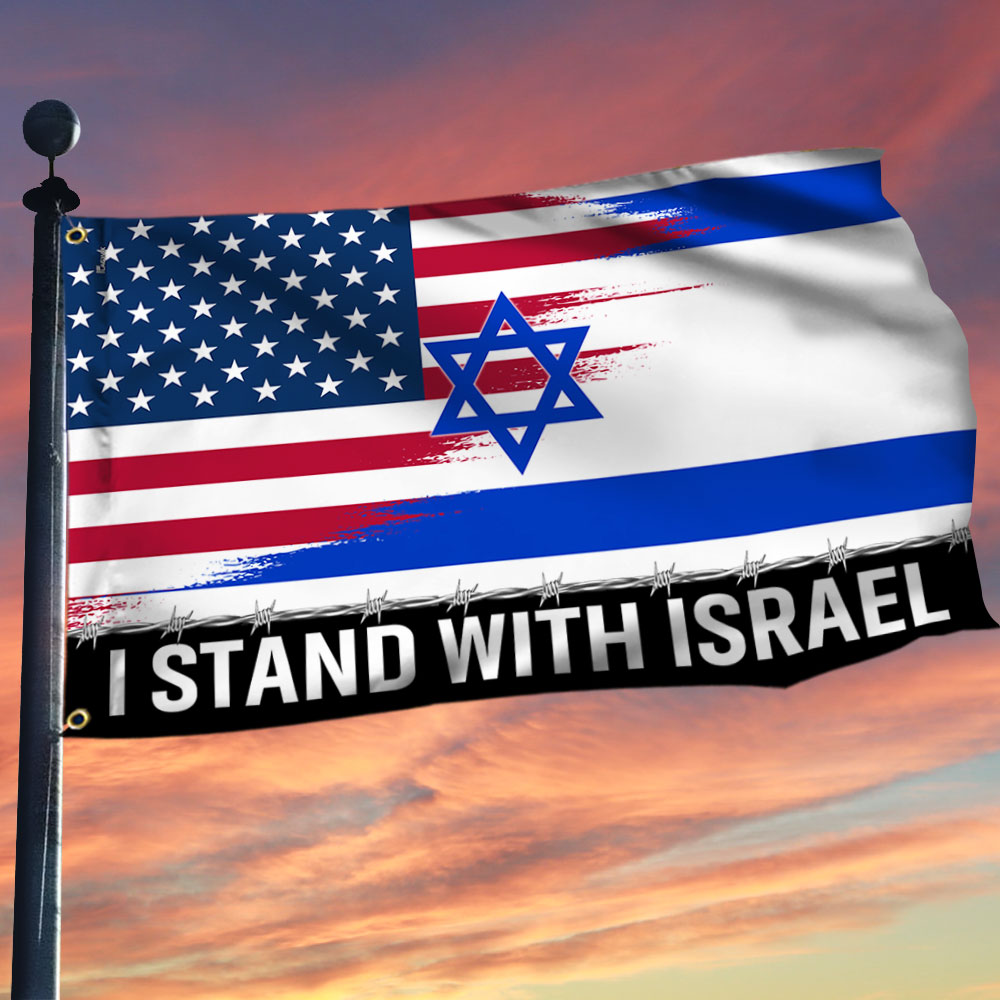 Israeli American I Stand With Israel Jewish Grommet Flag – Flagwix
