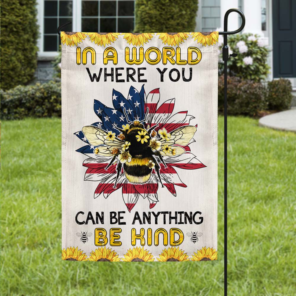 Bee Flag In A World Where You Can Be Anything Be Kind Flag – Flagwix