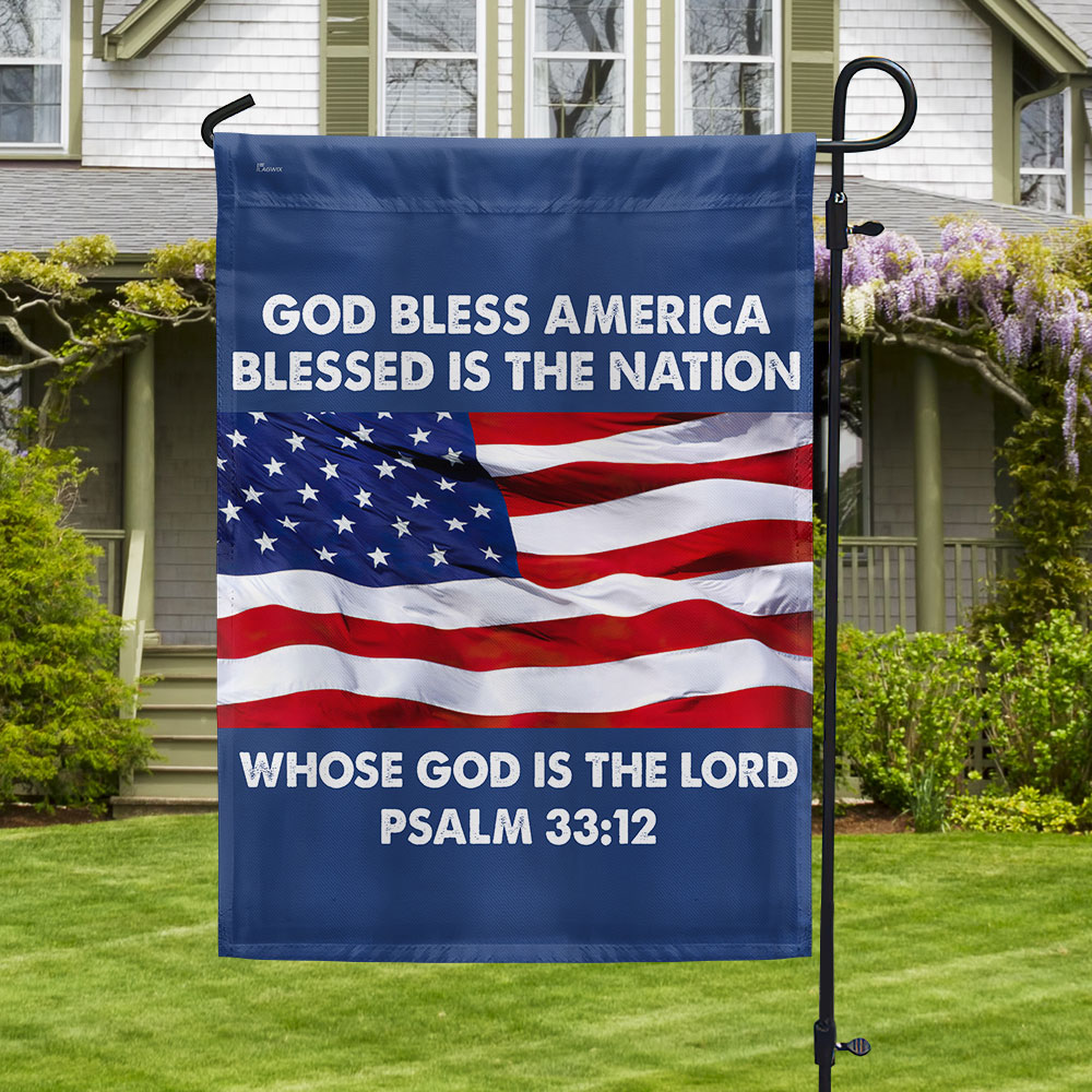 God Bless America Blessed Is The Nation Whose God Is The Lord Flag ...
