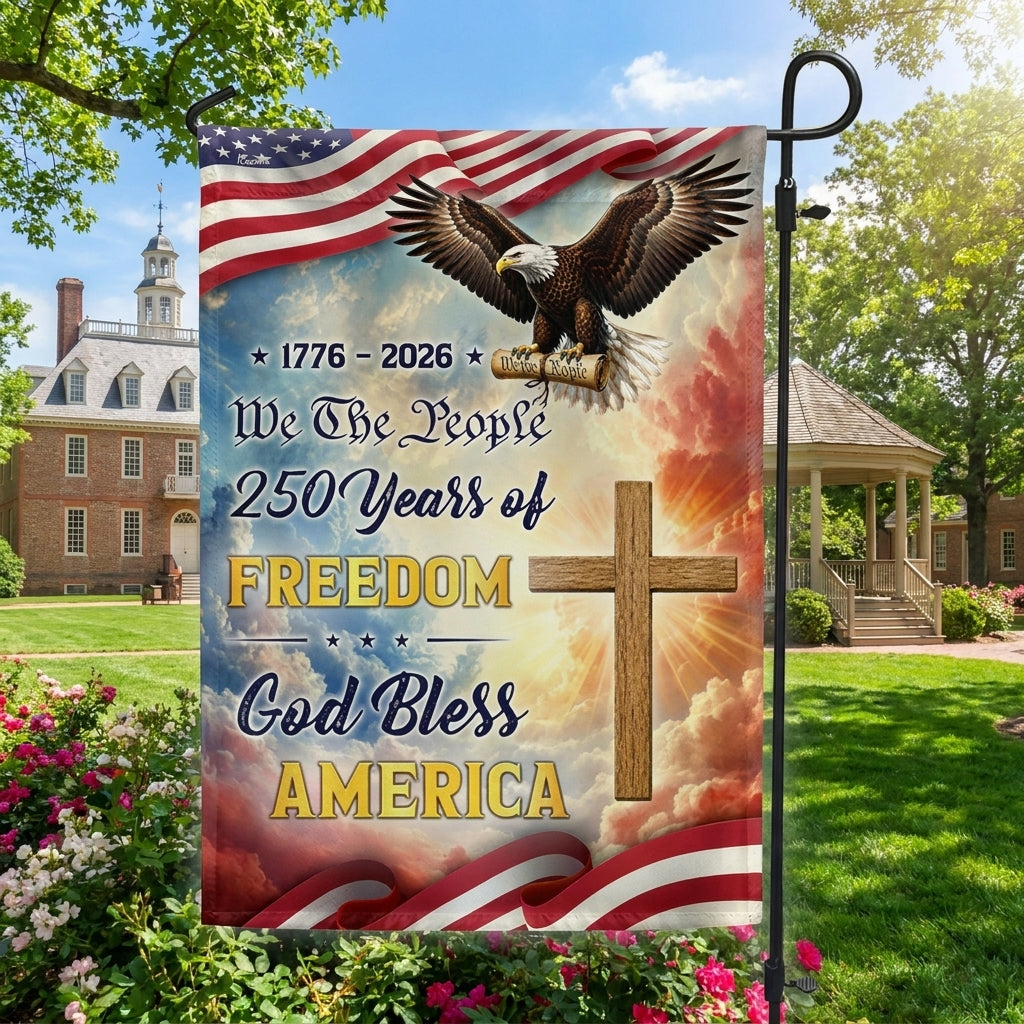 God Bless America garden flag - Celebrate 250 Years – Flagwix