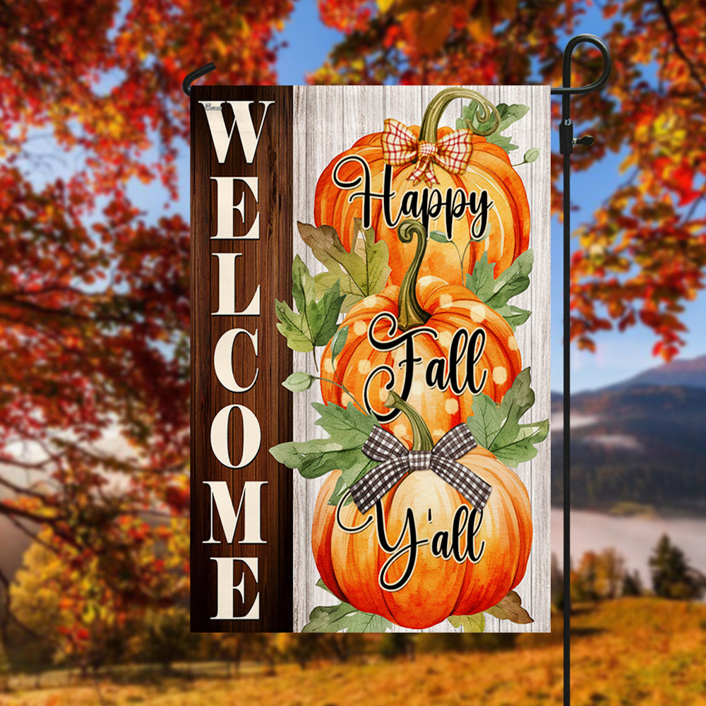 Fall Pumpkins Flag Welcome Fall Happy Fall Y'all Flag – Flagwix
