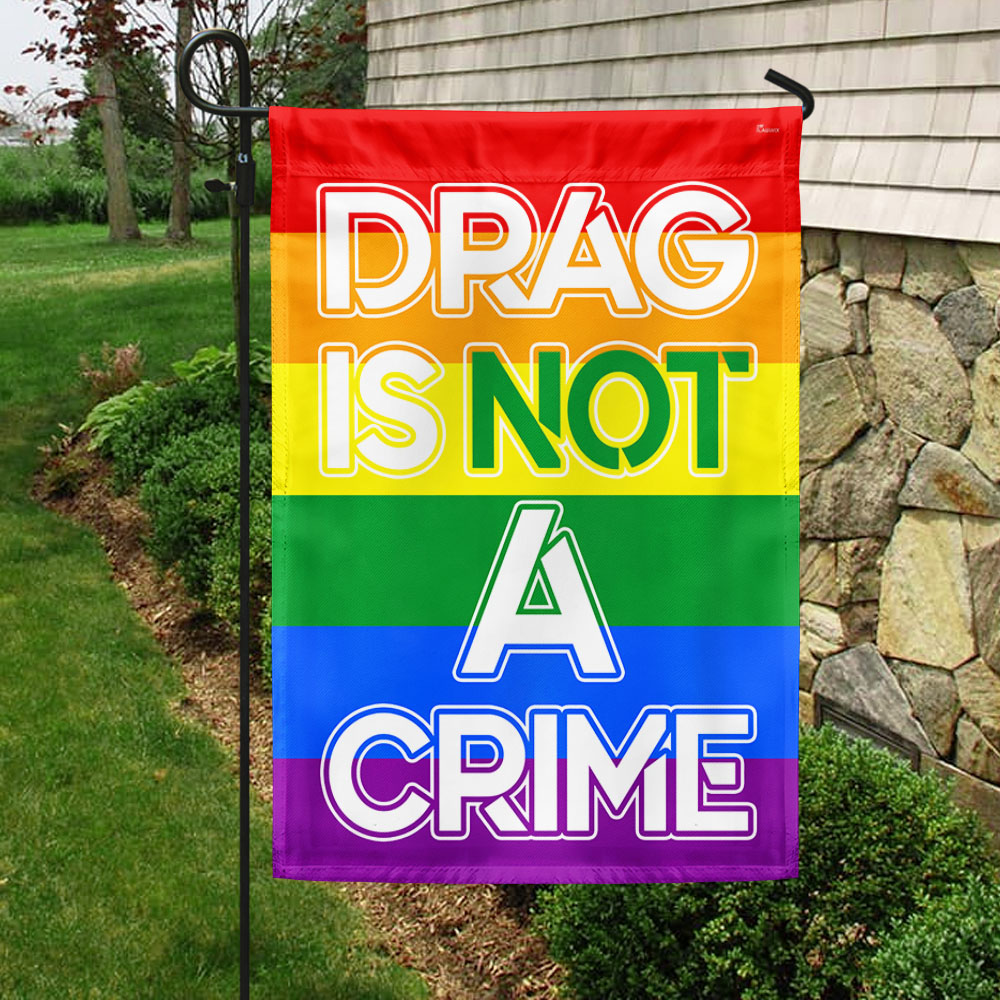 LGBTQ Drag Queen Drag Is Not A Crime Flag – Flagwix