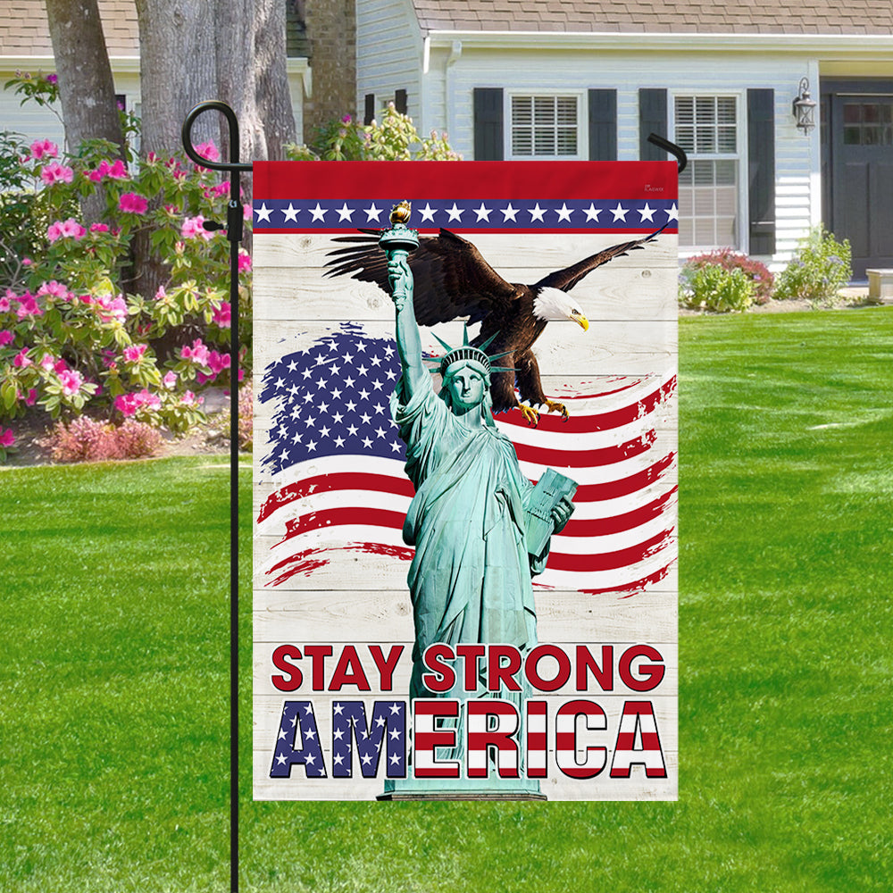 Independence Day Eagle Statue of Liberty Stay Strong America Flag – Flagwix